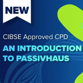 Nuaire launches new CIBSE approved Passivhaus CPD - Buildingtalk
